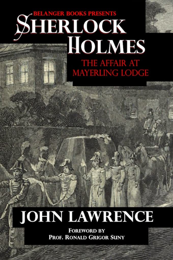 Sherlock Holmes The Affair at Mayerling Lodge by John Lawrence | Goodreads