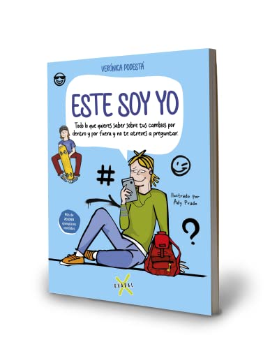 Este Soy Yo. Todo Lo Que Quieres Saber Sobre Tus Cambios Por Dentro Y ...