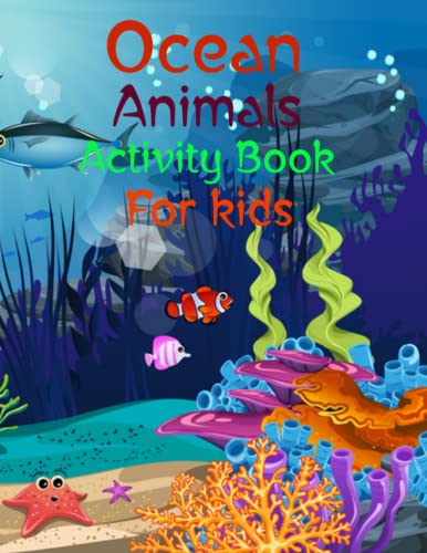 Ocean Animals Activity Book for Kids: Coloring Pages,Scissor Skills,Dot ...