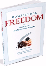 Homeschool Freedom: How it works & why we must protect it by J. Michael ...