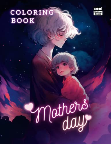 Mother's Day Coloring Book Celebrating Moms Around the Globe: 20 Fun ...