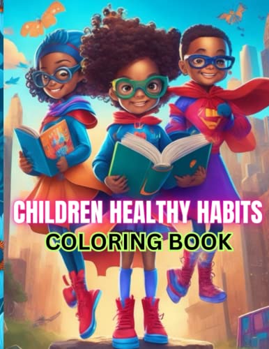 CHILDREN HEALTHY HABITS COLORING BOOK: 8.5*11 | PAGES 74 | COLOR FOR ...