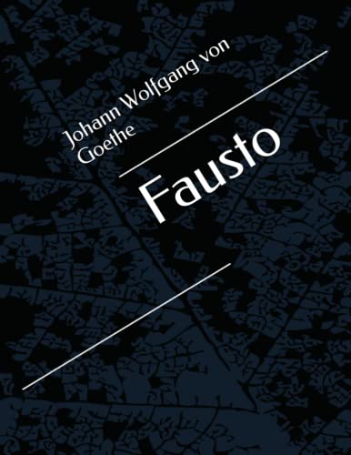 Fausto (Spanish Edition) by Johann Wolfgang von Goethe | Goodreads
