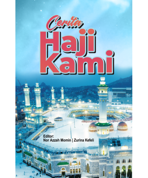 Cerita Haji Kami by Nor Azzah Momin | Goodreads