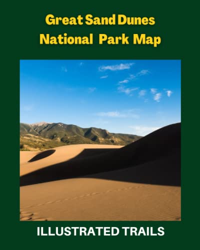 Great Sand Dunes National Park Map & Illustrated Trails: Guide to ...
