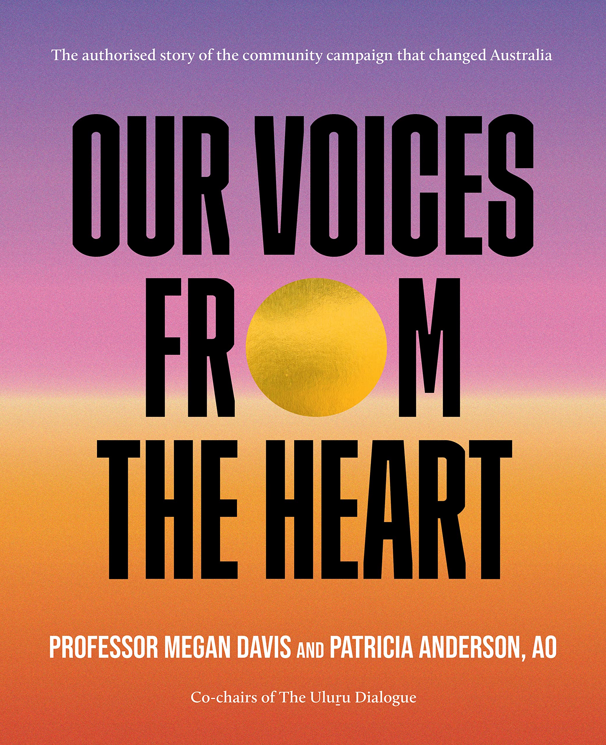 Our Voices From The Heart: The authorised story of the community ...