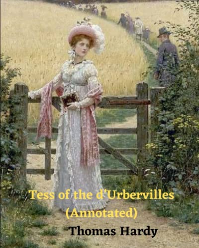 Tess of the d’Urbervilles (Annotated) by Thomas Hardy | Goodreads