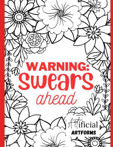Warning: Swears Ahead: An adult coloring book by Amber Lith | Goodreads