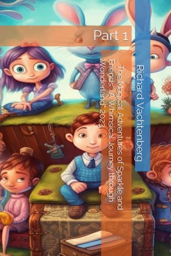 ,, The Magical Adventures of Sparkle and Friends'': A Whimsical Journey ...