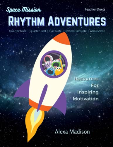 Space Mission Rhythm Adventures Teacher Duets: Quarter Note, Half Note ...