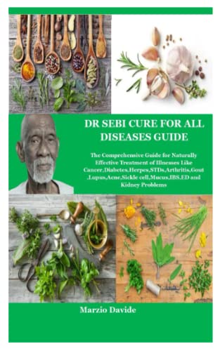 DR SEBI CURE FOR ALL DISEASES GUIDE: The Comprehensive Guide for ...