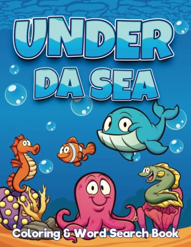 Under Da Sea: Coloring book for kids who love the sea by BeMoore ...
