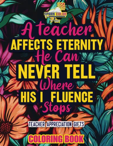 Teacher Appreciation Gifts Coloring Book: The Teacher's Stress Relief ...