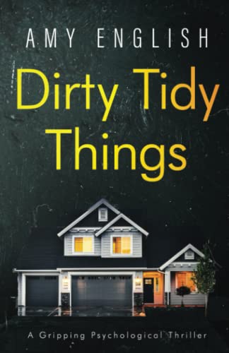 Dirty Tidy Things by Amy English | Goodreads
