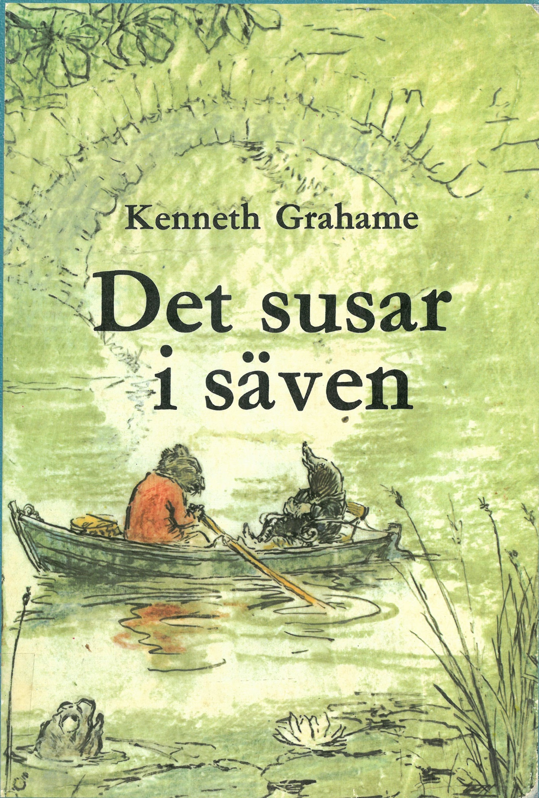 Det susar i säven by Kenneth Grahame | Goodreads