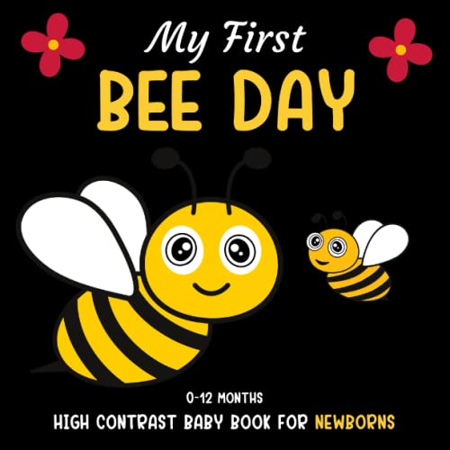 My First Bee Day High Contrast Baby Book for Newborns: Funny Black and ...