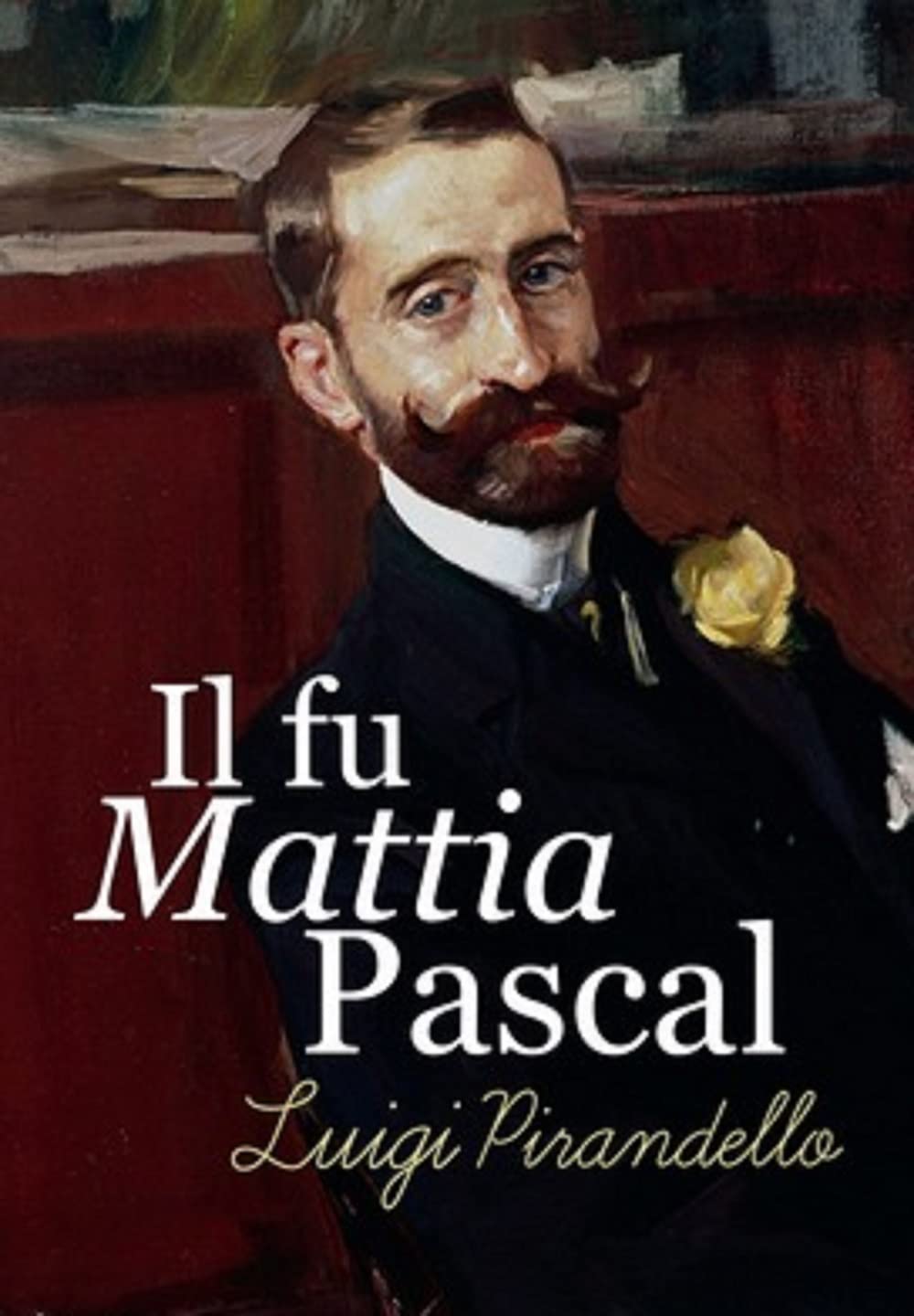 Il fu Mattia Pascal Illustrated (Italian Edition) by Luigi Pirandello ...