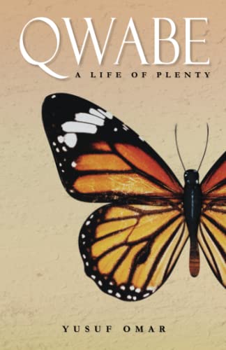 Qwabe – a Life of Plenty by Yusuf Omar | Goodreads