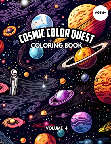 Cosmic Color Quest: An Out-of-this-World Coloring Book for Kids - vol.4 ...