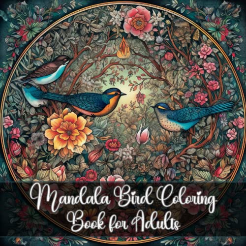 Mandala Bird Coloring Book for Adults: Adult Coloring Book with 46 ...