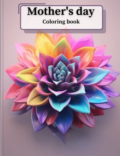 Happy mother's day coloring book for mom: 50 unique fun flowers design ...