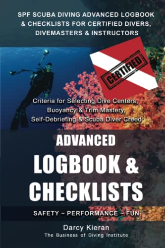 SPF SCUBA DIVING ADVANCED LOGBOOK & CHECKLISTS FOR CERTIFIED DIVERS ...