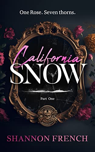 California Snow by Shannon French | Goodreads