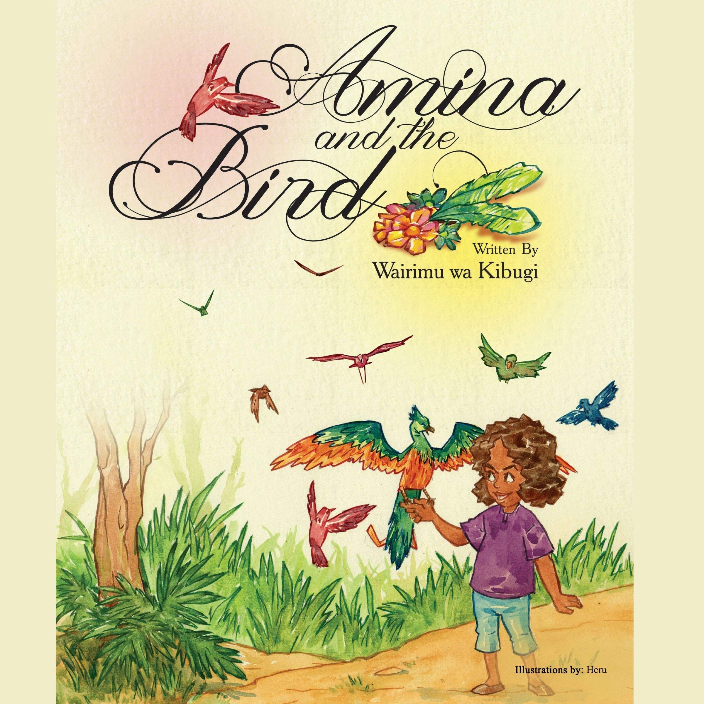 Amina and the Bird by Wairimu Kibugi Gitau | Goodreads