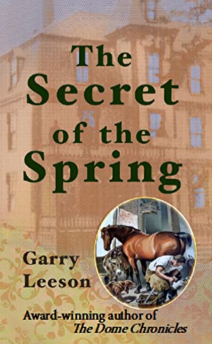 The Secret of the Spring by Garry Leeson | Goodreads