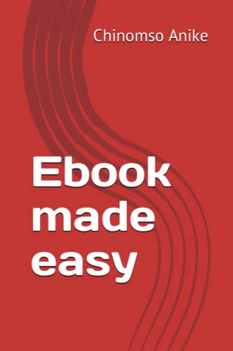 Ebook made easy by Mrs Chinomso Anike | Goodreads