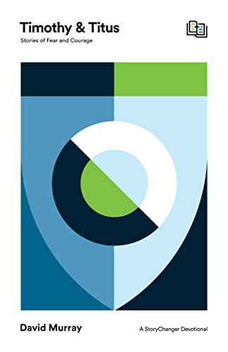 Timothy and Titus: Stories of Fear and Courage by David Murray | Goodreads