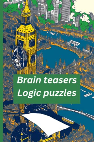 A Collection of Difficult Puzzles from Brain Teasers and Mind Benders ...