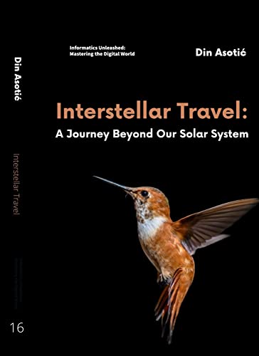 Interstellar Travel: A Journey Beyond Our Solar System: Intricacies of ...