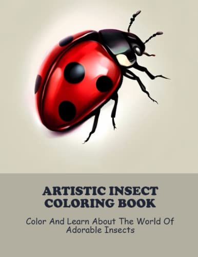 Artistic Insect Coloring Book: Color And Learn About The World Of ...