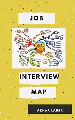 Job Interview Map: How To Succeed And Win Your Job Interview by Azhar ...