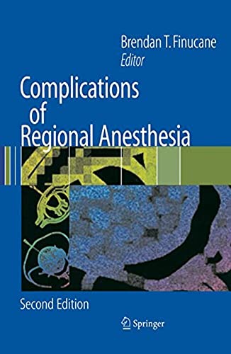 Complications of Regional Anesthesia by Brendan T. Finucane | Goodreads