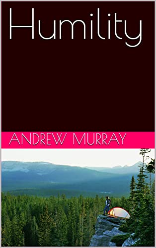 Humility by Andrew Murray | Goodreads