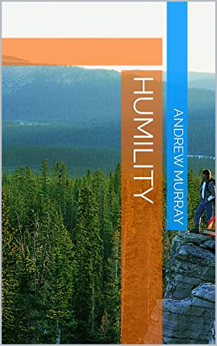 Humility by Andrew Murray | Goodreads