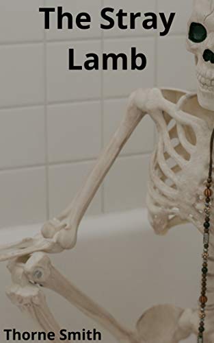 The Stray Lamb Thorne Smith by Thorne Smith | Goodreads