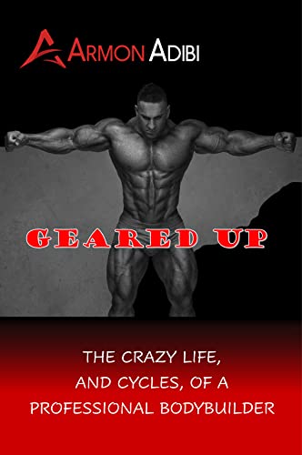 Geared Up by Armon Adibi | Goodreads
