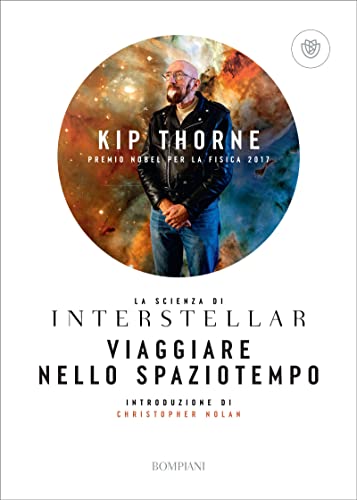 Viaggiare nello spaziotempo: La scienza di Interstellar by Kip S ...