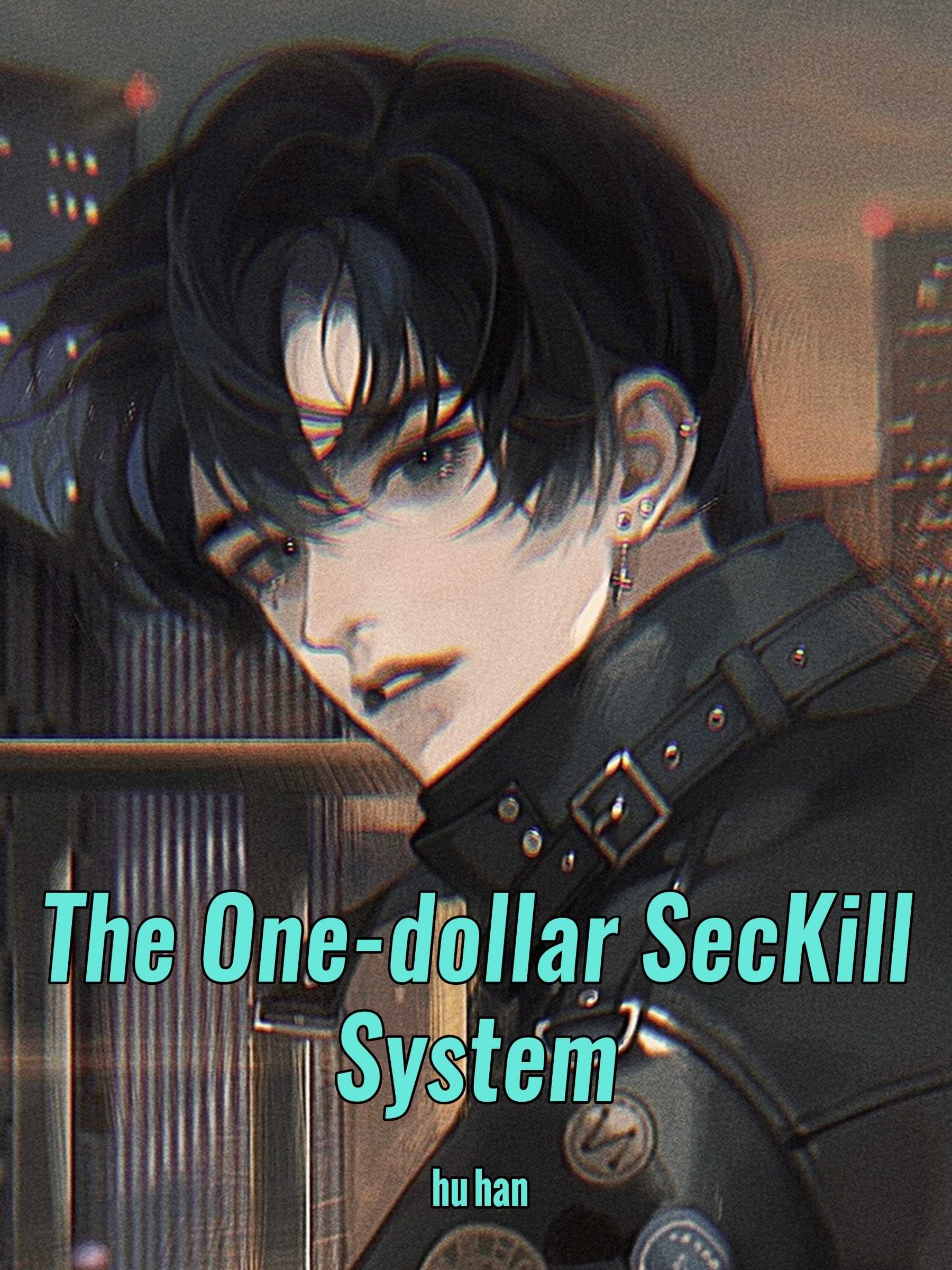 The One-dollar SecKill System: Fantasy Urban Harem Life Book 6 by Hu Han | Goodreads