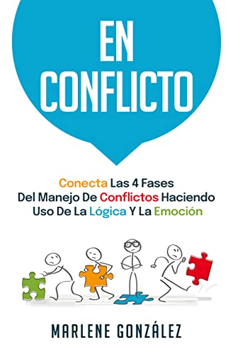 EN CONFLICTO: CONECTA LAS 4 FASES DEL MANEJO DE CONFLICTOS HACIENDO USO ...