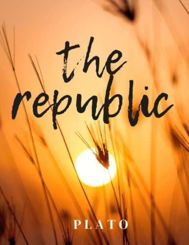The republic: Annotated by Plato | Goodreads