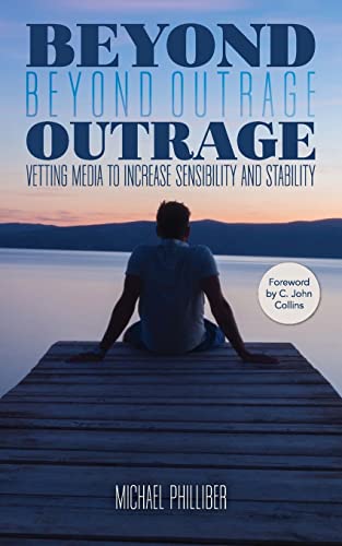 Beyond Outrage: Vetting Media to Increase Sensibility and Stability by ...
