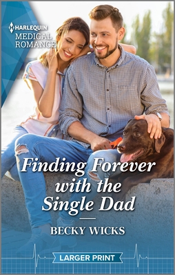 Finding Forever with the Single Dad by Becky Wicks | Goodreads