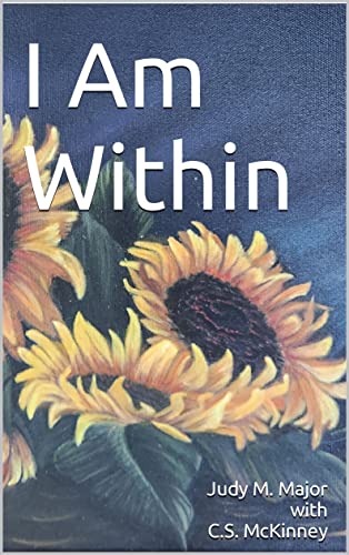 I Am Within by Judy M. Major | Goodreads