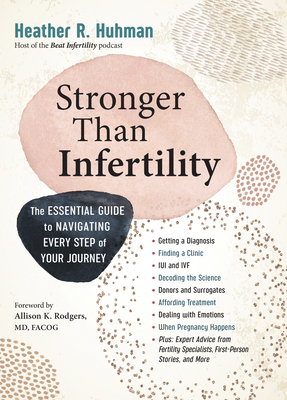 Stronger Than Infertility: The Essential Guide to Navigating Every Step ...