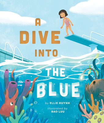 A Dive into the Blue by Ellie Huynh | Goodreads