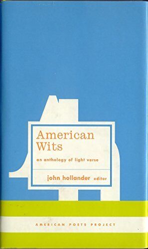 American Wits: An Anthology of Light Verse by John (editor) Hollander ...